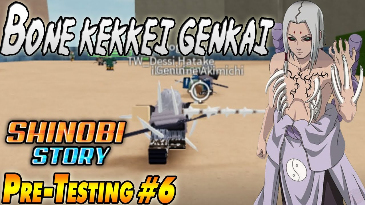 Bone & Uzumaki Abilities Shinobi Story Pre-Testing Gameplay #6 - YouTube