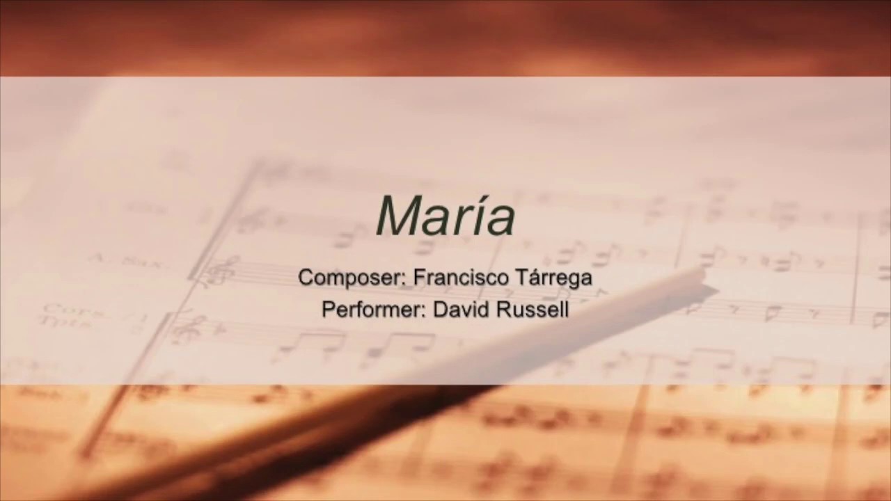 Francisco Tarrega - Maria (Audio + Sheet music) - YouTube