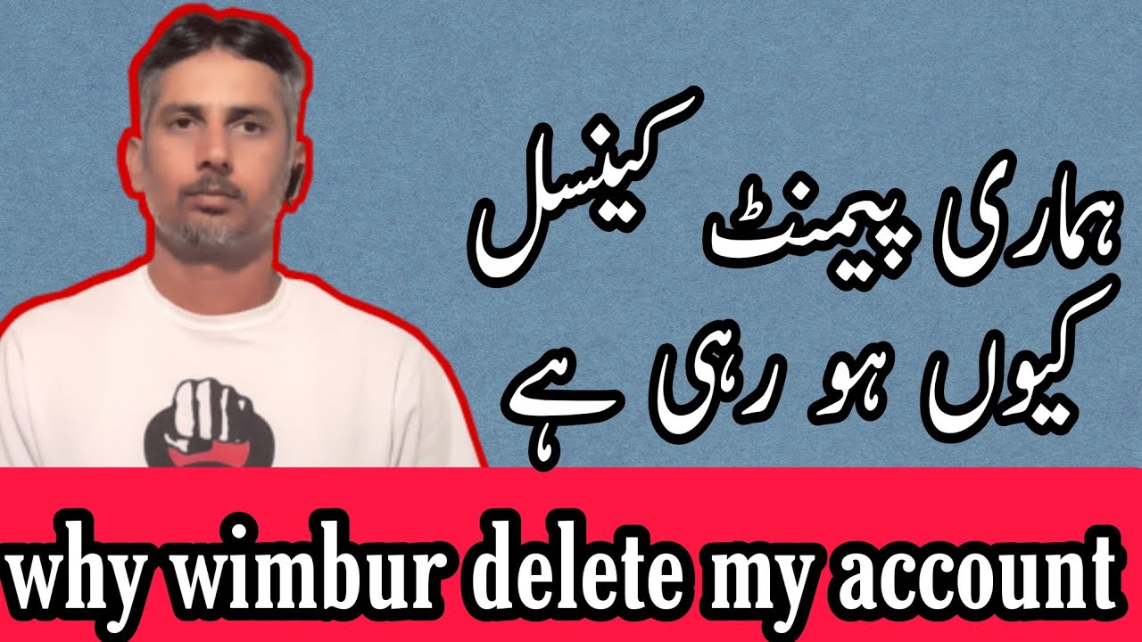 Why wimbur delete my account | Why my withdraw declined | Why my ...