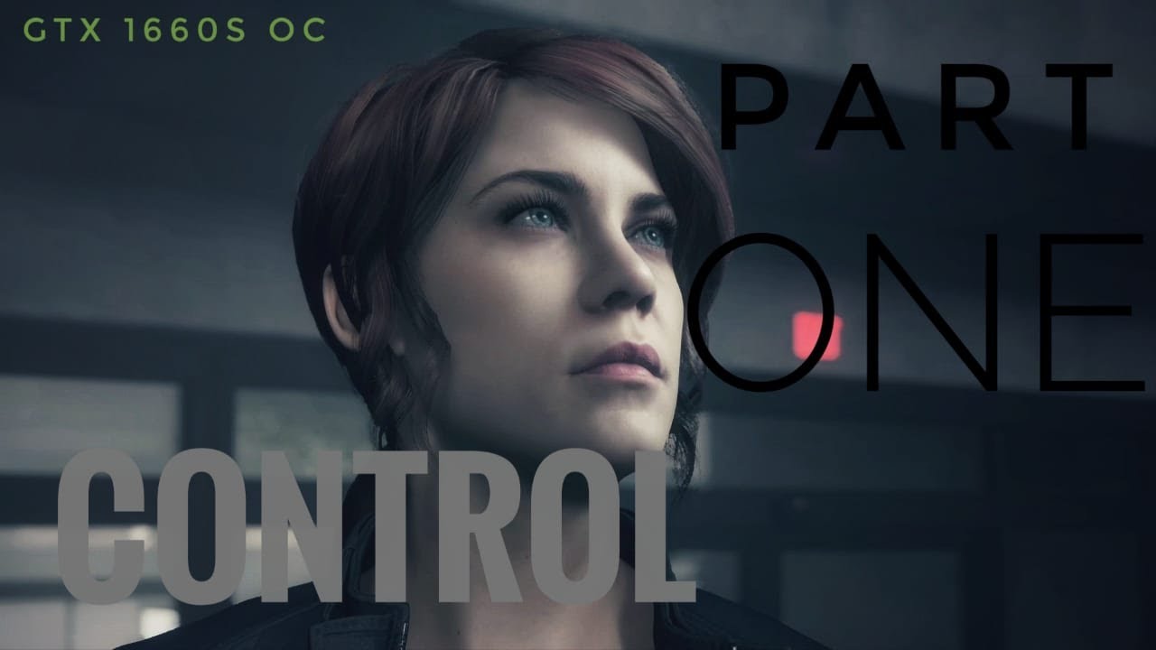 #Control gameplay pc part-one !! #1660s_OC - YouTube