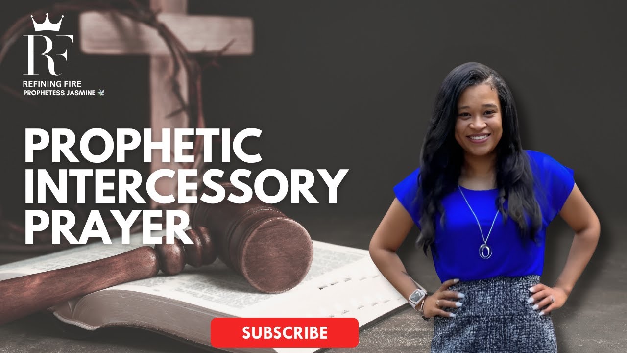 Prophetic Intercessory Prayer - YouTube