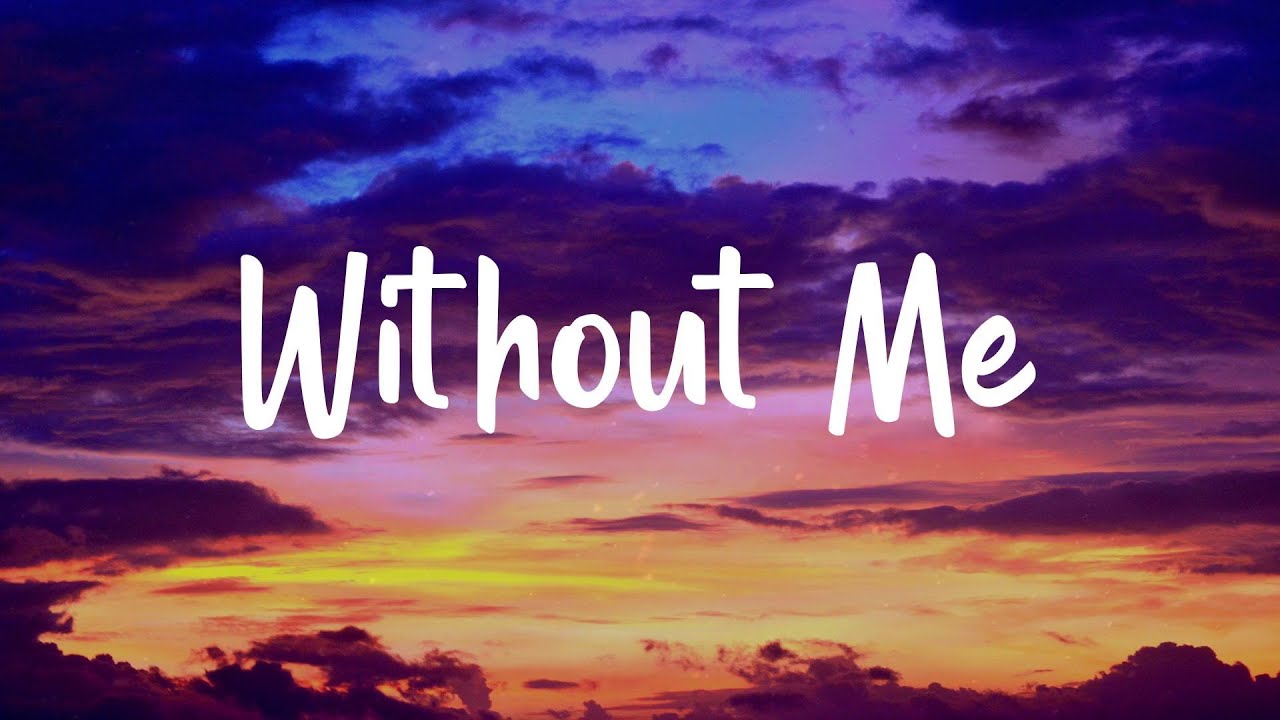 Without Me - Halsey, Beyoncé, David Kushner,... (Lyrics) - YouTube