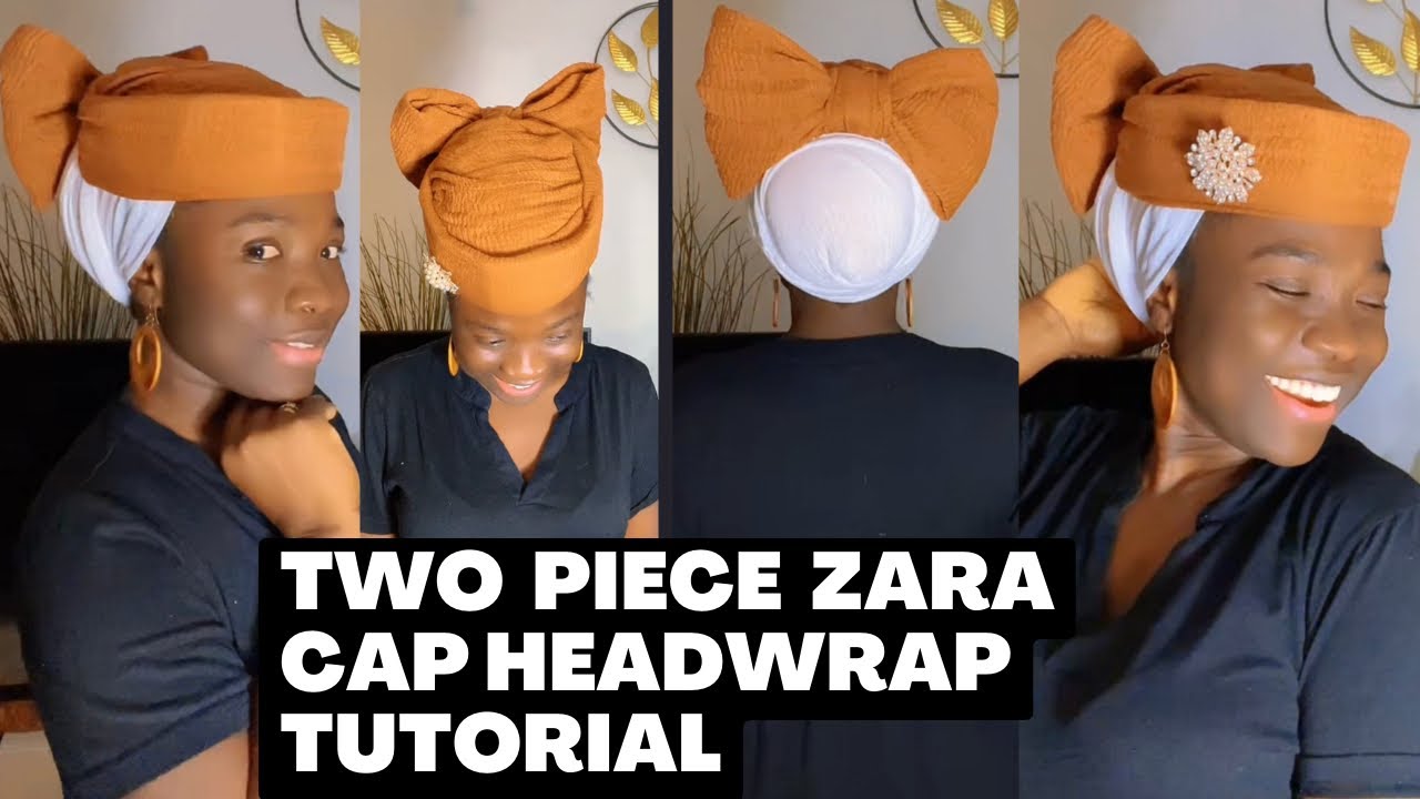 Two Piece Zara Cap Headwrap Tutorial #tutorial #trend #headwrap - YouTube