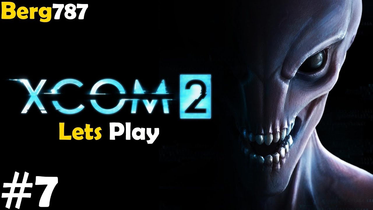 XCOM 2 | Lets Play | 07 | Snake People - YouTube
