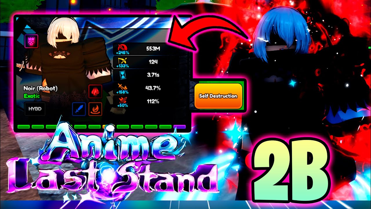 NIER ROBOT (2B) EXOTIC en ANIME LAST STAND [SHOWCASE] #roblox - YouTube