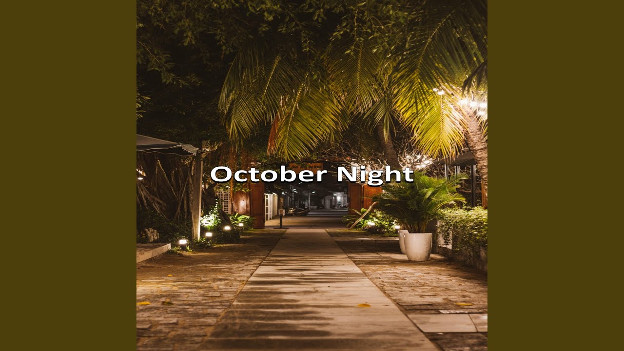 October Night - YouTube