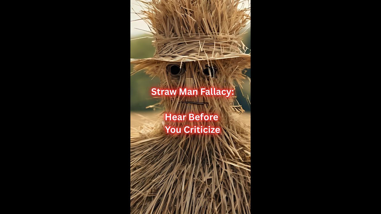 Straw Man Fallacy — Hear Before You Criticize - YouTube