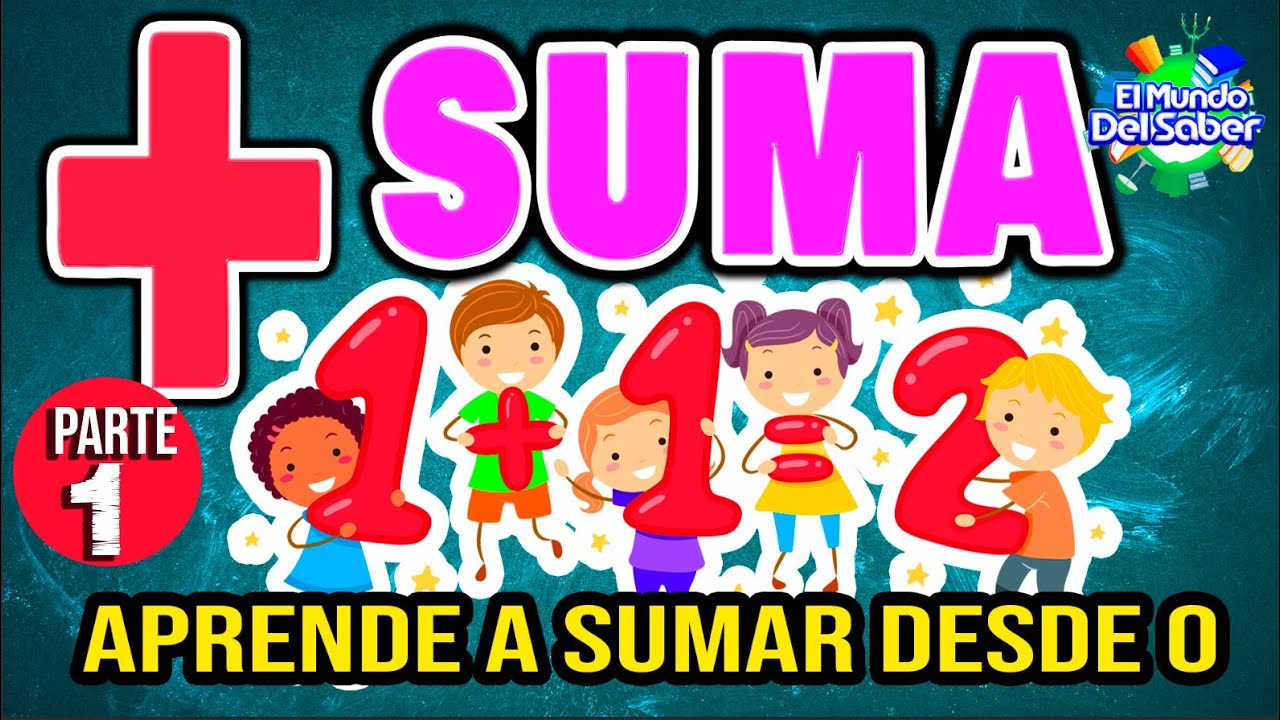 APRENDE A SUMAR (Parte 1) - YouTube