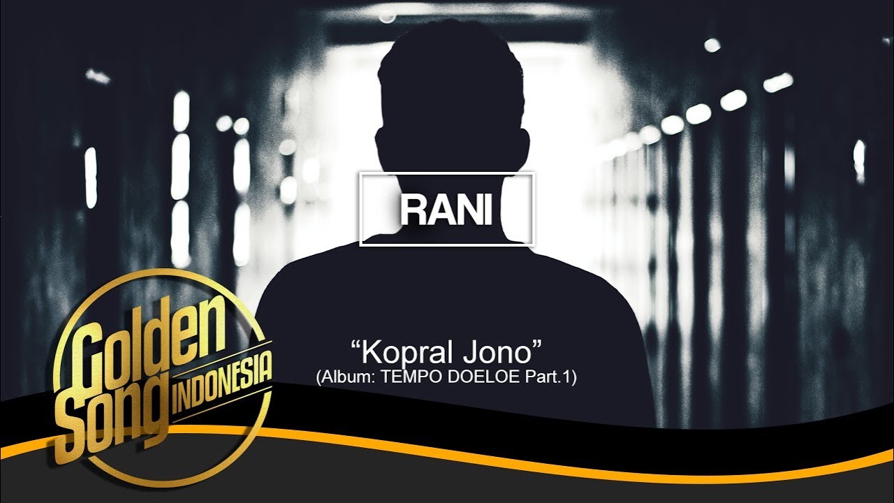 RANI - Kopral Jono (Official Audio) - YouTube Music