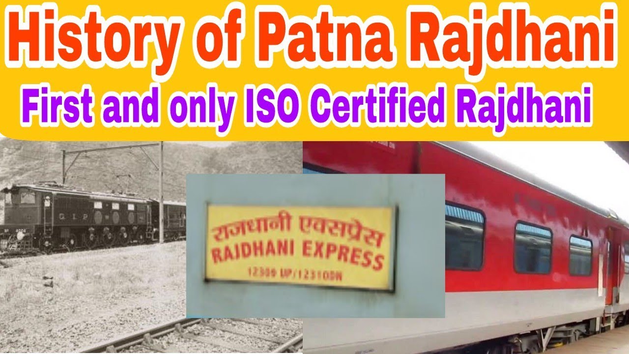 History of Patna Rajdhani ||The King Of Patna|| First ISO Certified ...