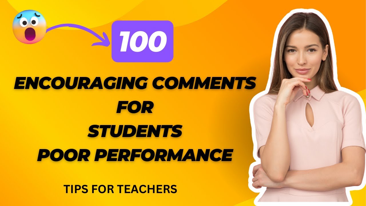 100 best Simple & short encouraging comments for student's poor ...