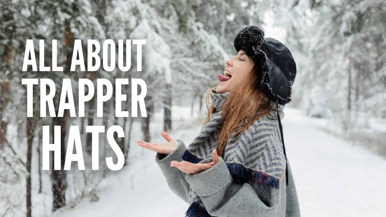 Trapper Hats 101: Everything You Need to Know - YouTube