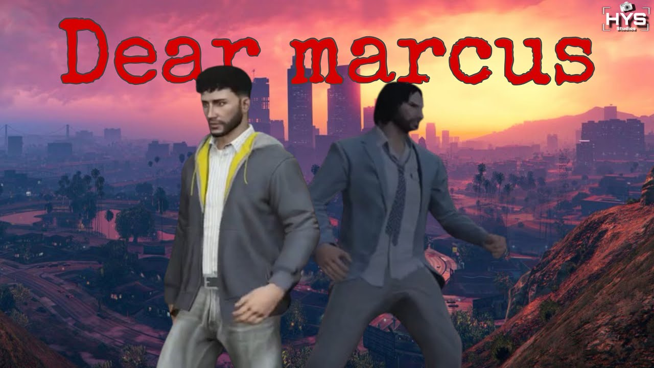 Dear Marcus | Ep.1 [ Times has changed ] | HYS STUDIOS ORIGINAL SERIES ...