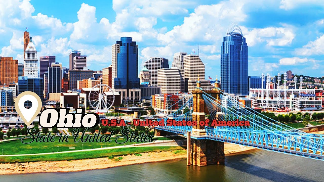 Ohio, United States of America: History | Geography | Economy Culture ...