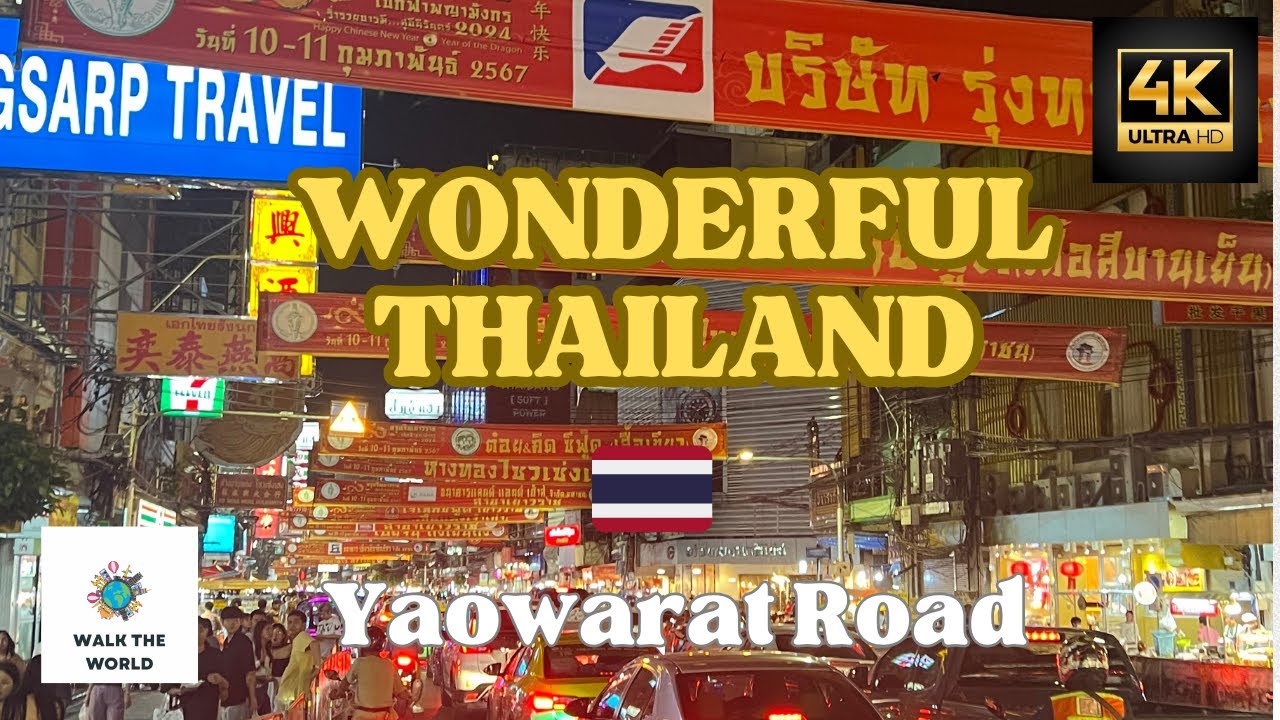 Yaowarat Road , Thailand 🇹🇭 - 4K 60fps - City Walk - YouTube