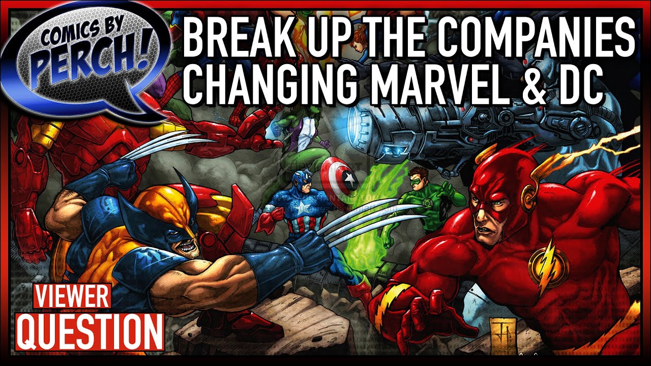 To transform comics, it's time to split the big two from their owners ...