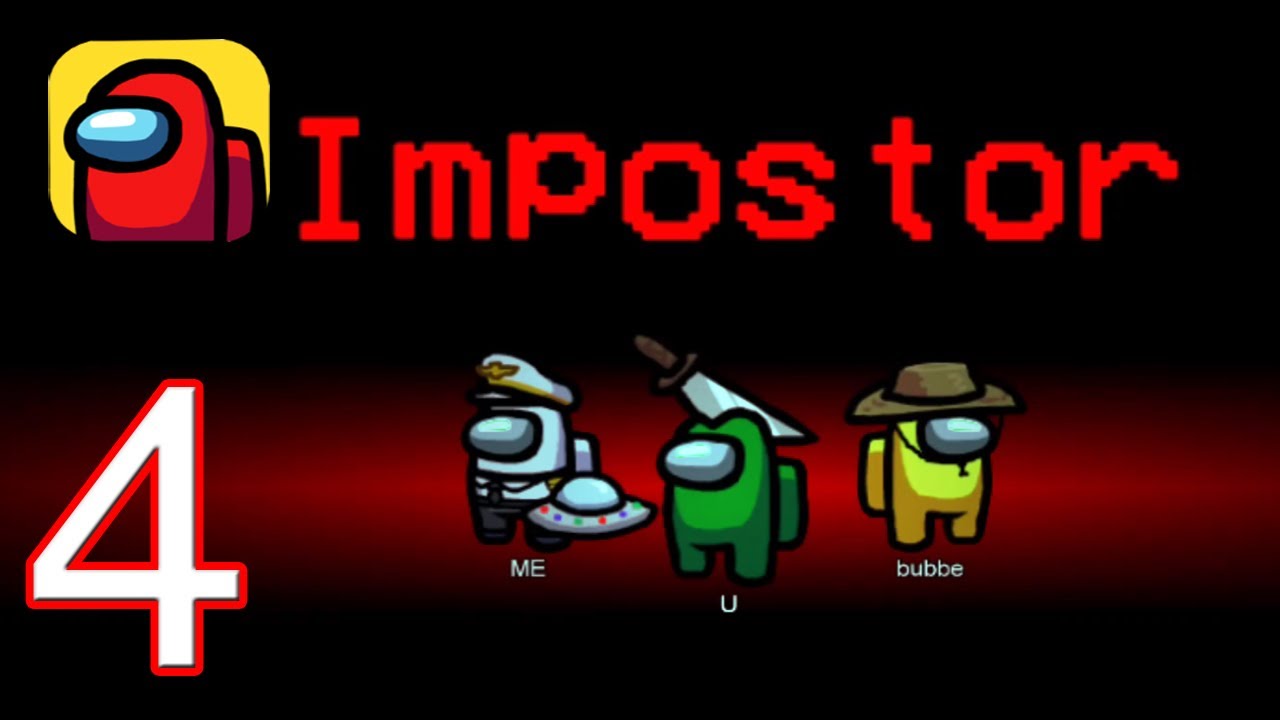 Among Us - Gameplay Walkthrough Episode 4 - Imposter (iOS, Android ...