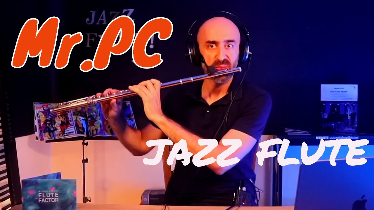 Mr. PC | Jazz Flute - YouTube