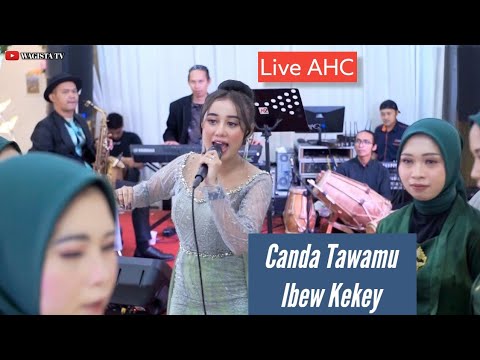 Canda Tawamu-Momonon//Ibew kekey Cover live AHC TASIKMALAYA