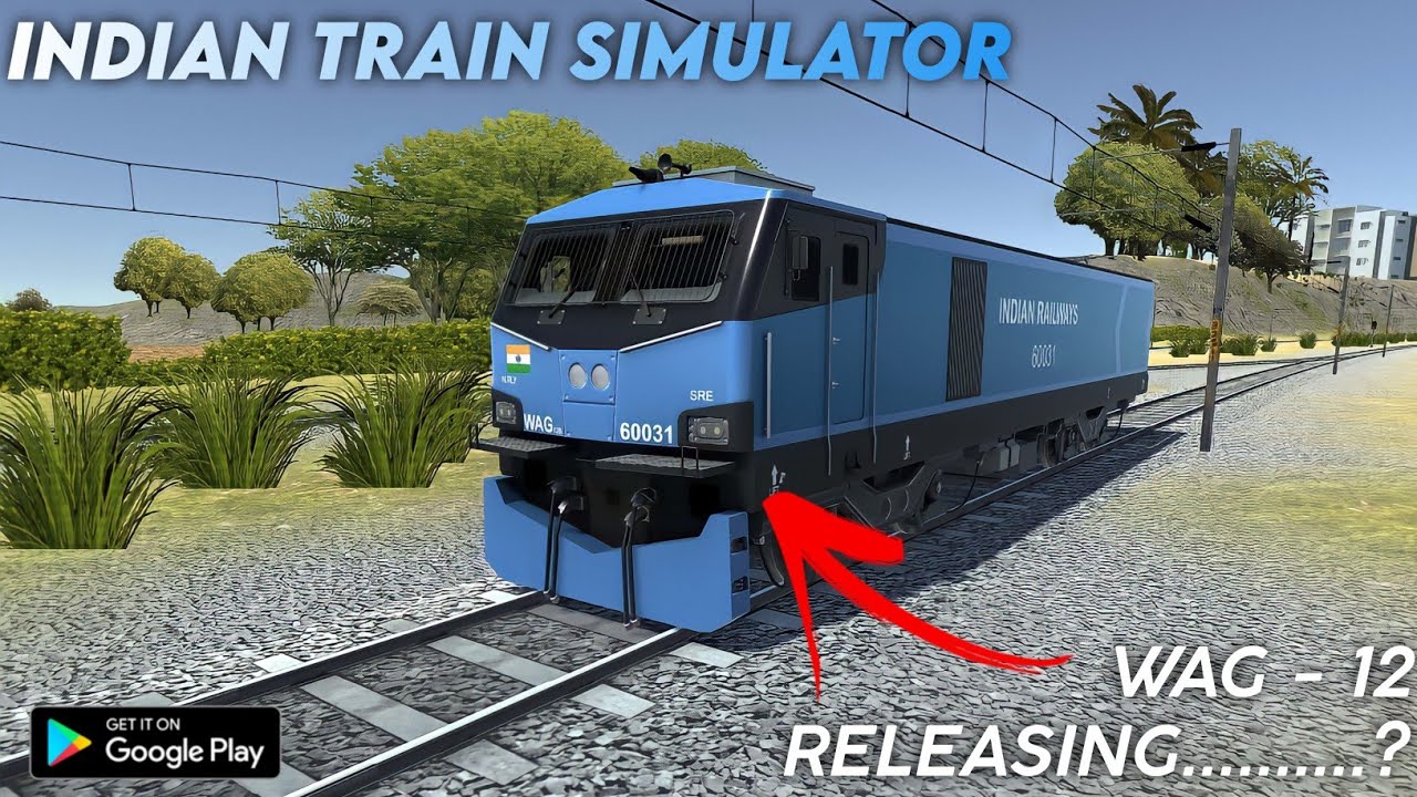 Indian Train Simulator Upcoming Update | WAG - 12 | New Liveries ...