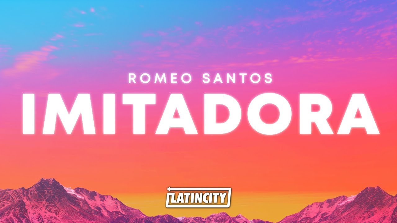 Romeo Santos – Imitadora (Letra) - YouTube