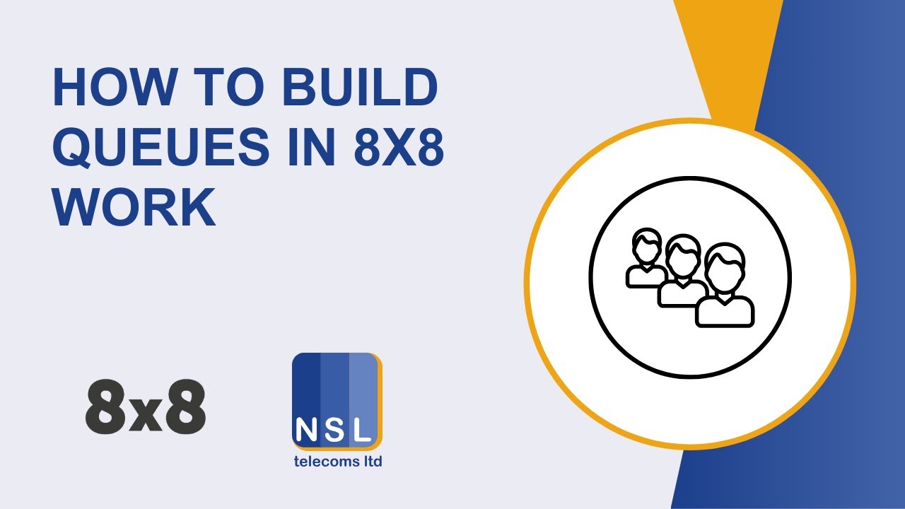 How build queues in 8x8 Work - YouTube