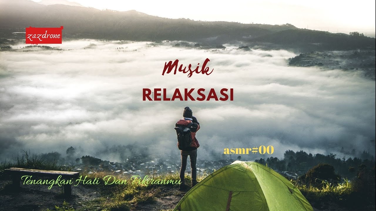 Musik Relaksasi Uncovering a Deeply Relaxing Sound For Your Mind & Body ...