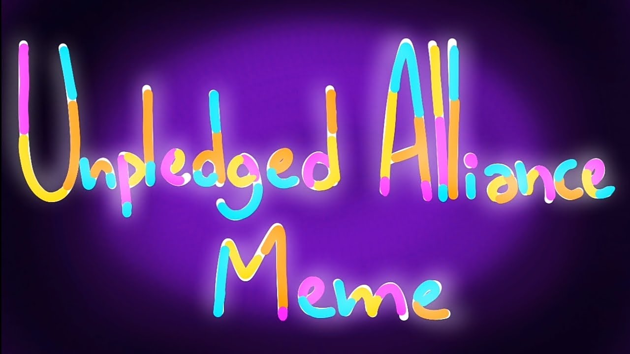 UNPLEDGED ALLIANCE [ Meme ] Flipaclip / Gift for @Symishim, @fan ...