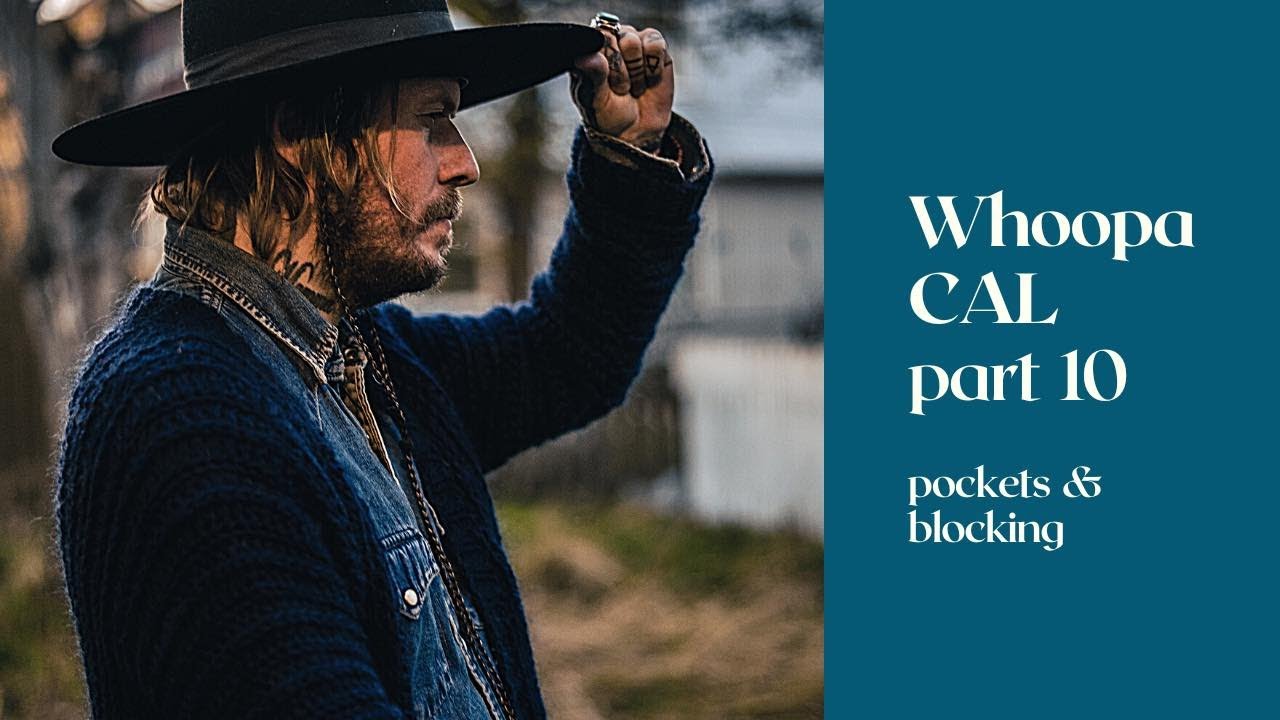 WHOOPA CAL PART 10 - pockets & blocking - YouTube