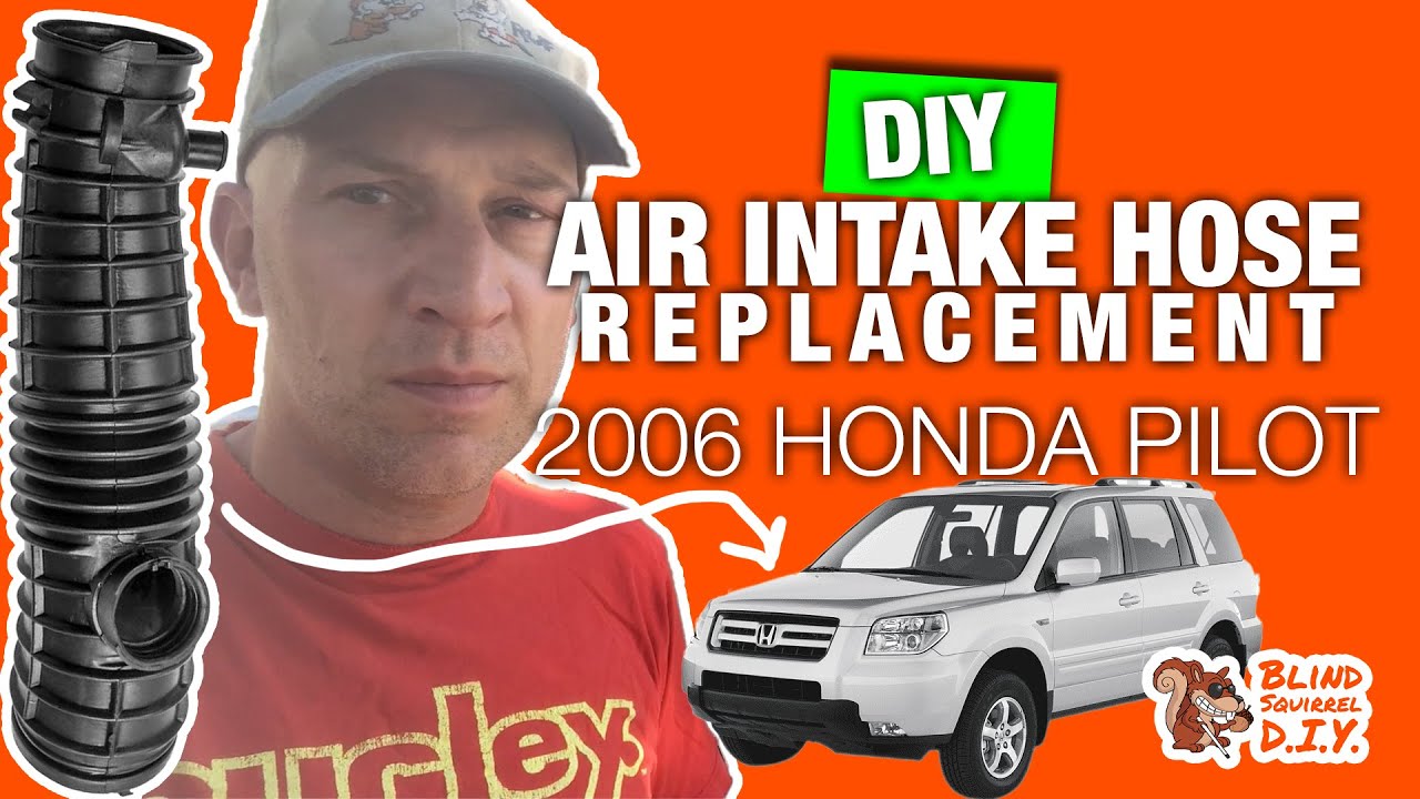 Air Intake Hose Replacement DIY | 2006 Honda Pilot - YouTube