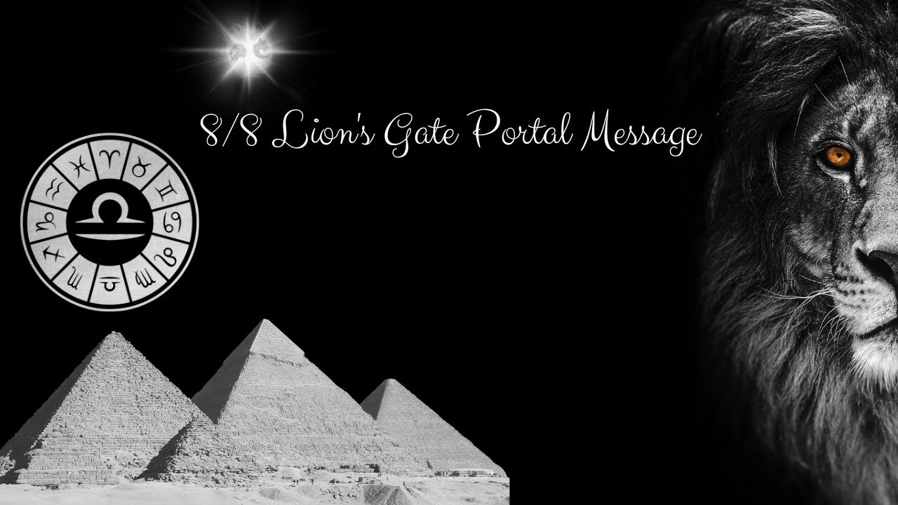 Libra 8/8 Lion's Gate Portal Messages #libra #lionsgateportal # ...