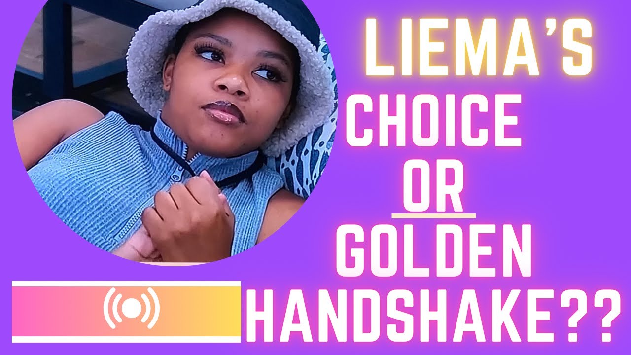 Liema’s choice or golden handshake 🤝?? - YouTube