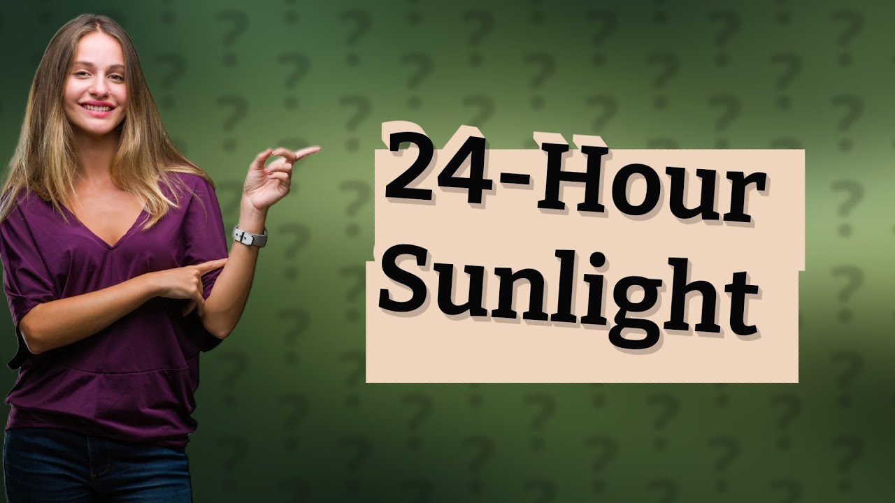 Which Country Has 24 Hour Sunlight YouTube Which Country Has 24 Hour Sunlight YouTube