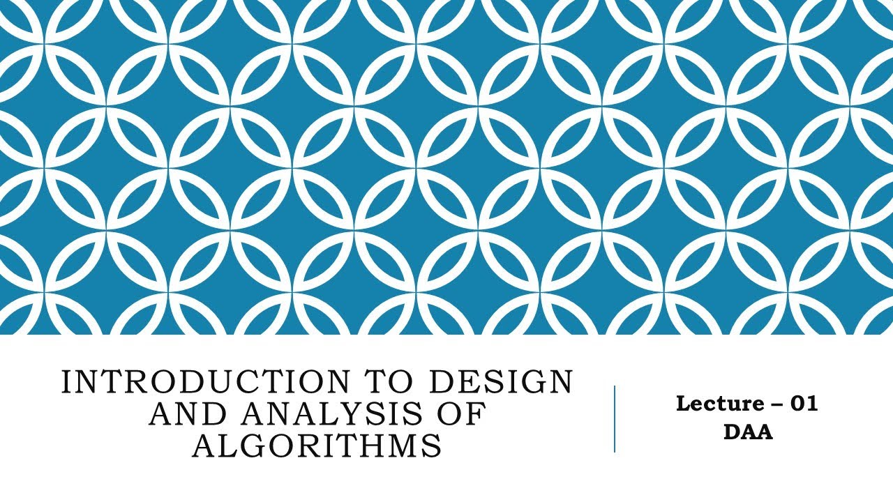 Introduction To Design And Analysis Of Algorithm Youtube