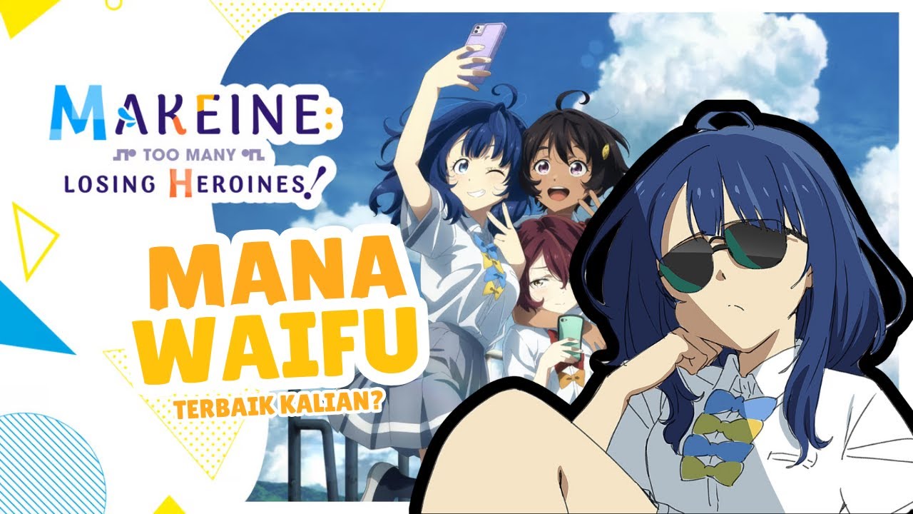 Gawat! WAIFU di Anime Ini Kebanyakan, Sampai Pusing Milih yang Mana 😆💕 ...