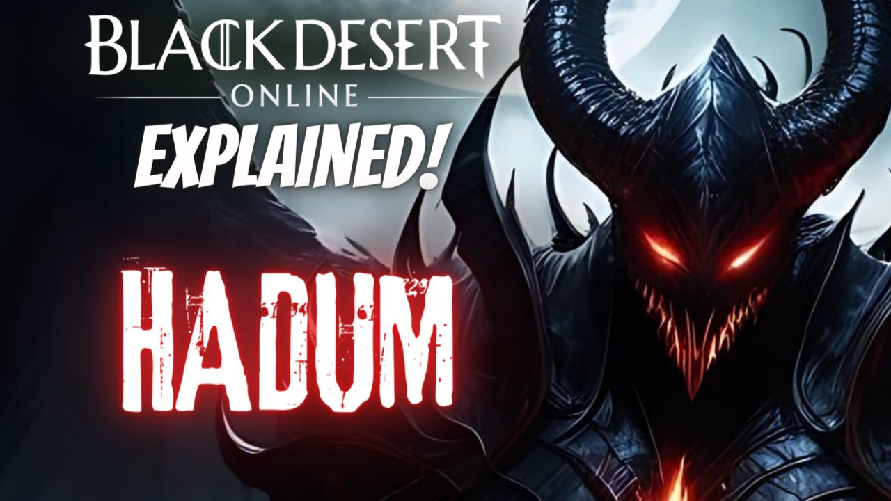HADUM - The God of Darkness & His Plan?! Explained! [Black Desert ...