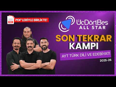 AYT EDEBİYAT SON TEKRAR KAMPI | ÜçDörtBeş All Star #yks2026