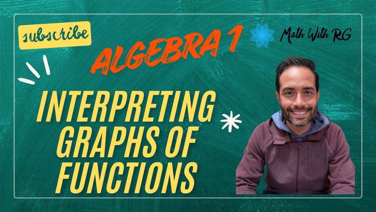 Interpreting Graphs of Functions | Algebra 1 Made Easy - YouTube