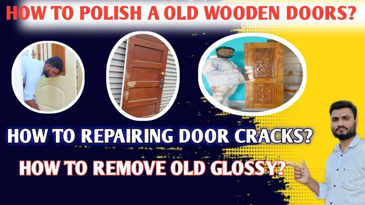 HOW TO POLISH A OLD WOODEN DOOR HOW TO WOOD POLISH WORK IN MAIN DOOR ...