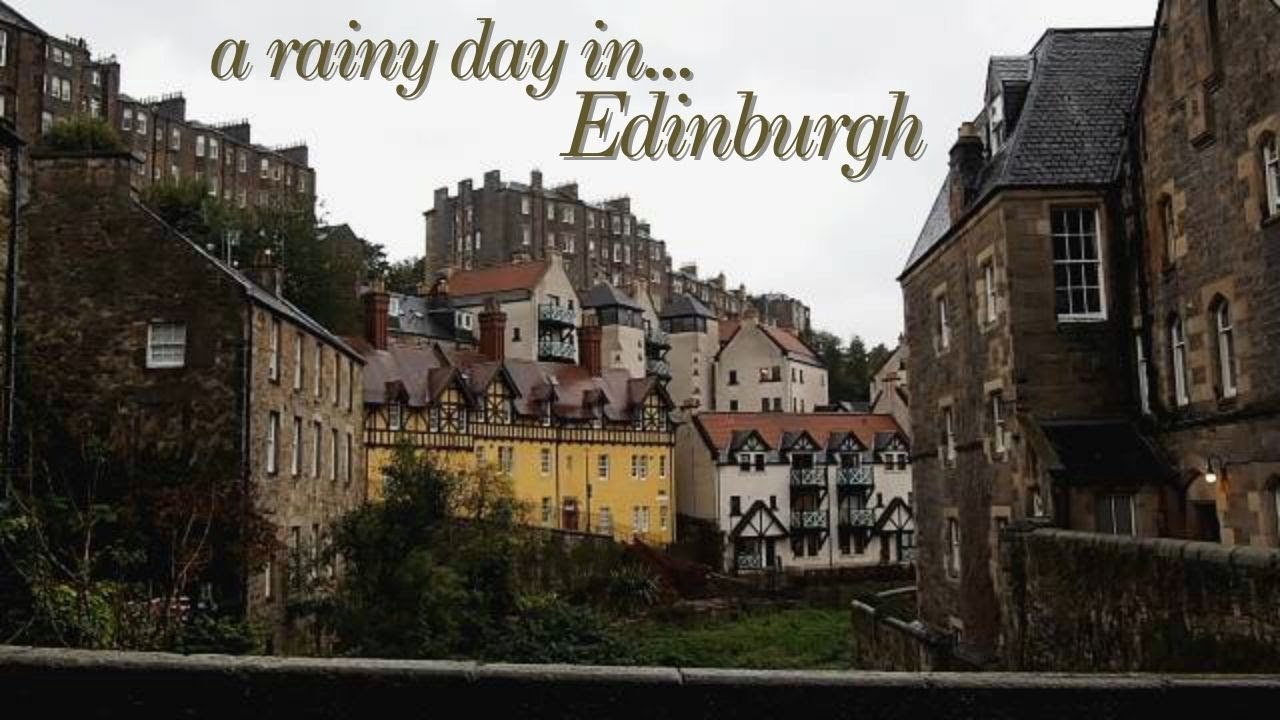 A Rainy Day in Edinburgh | Life in Edinburgh - YouTube