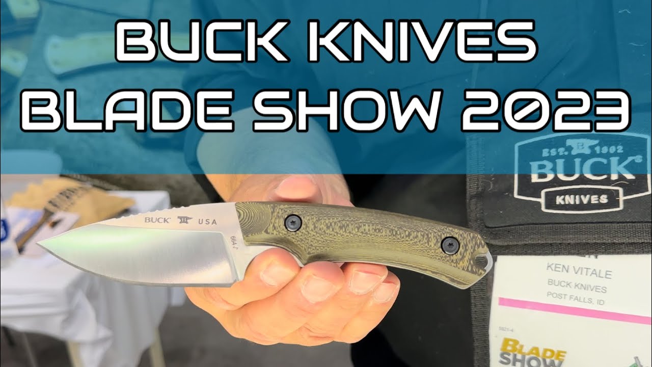 “Buck Knives” BLADE SHOW 2023 - YouTube