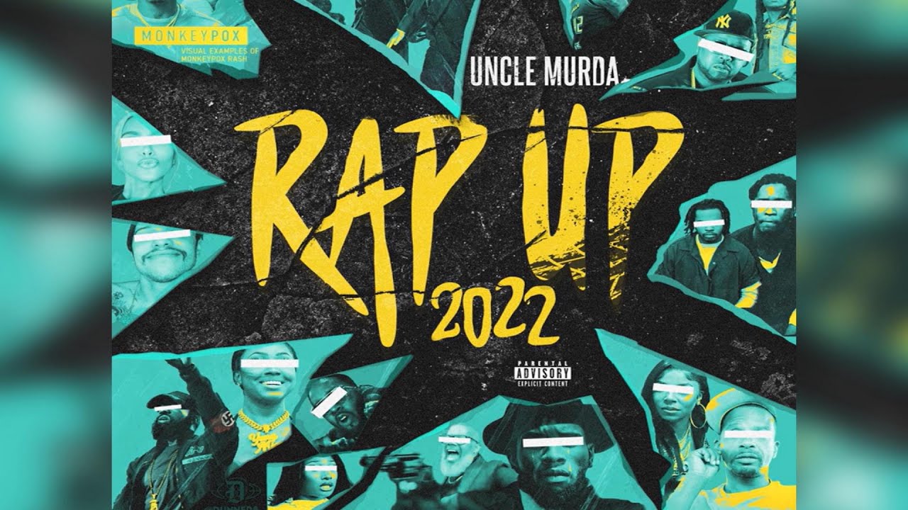 Uncle Murda - Rap Up 2022 (Official Audio) - YouTube