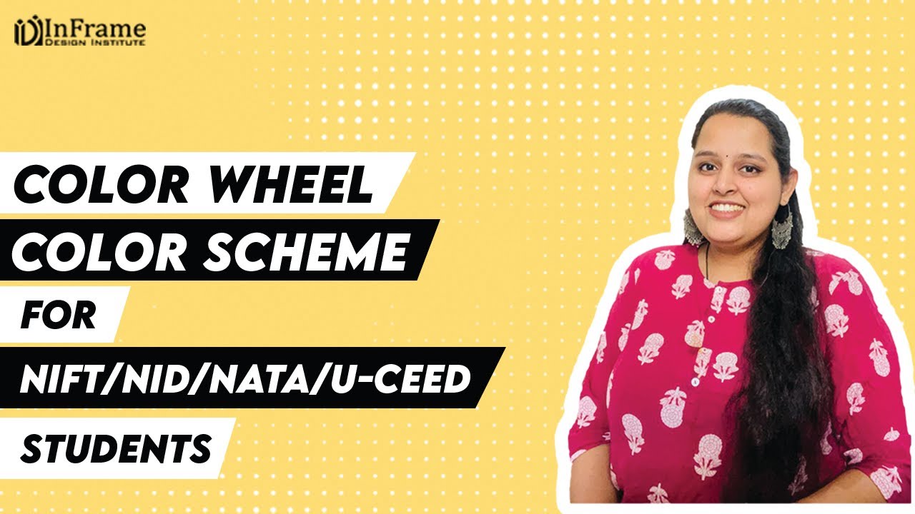 COLOR WHEEL | COLOR SCHEME |NIFT NID NATA U-CEED COURSE FOR STUDENTS ...