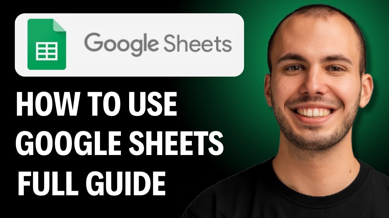 How To Use Google Sheets [2026 GUIDE] - YouTube