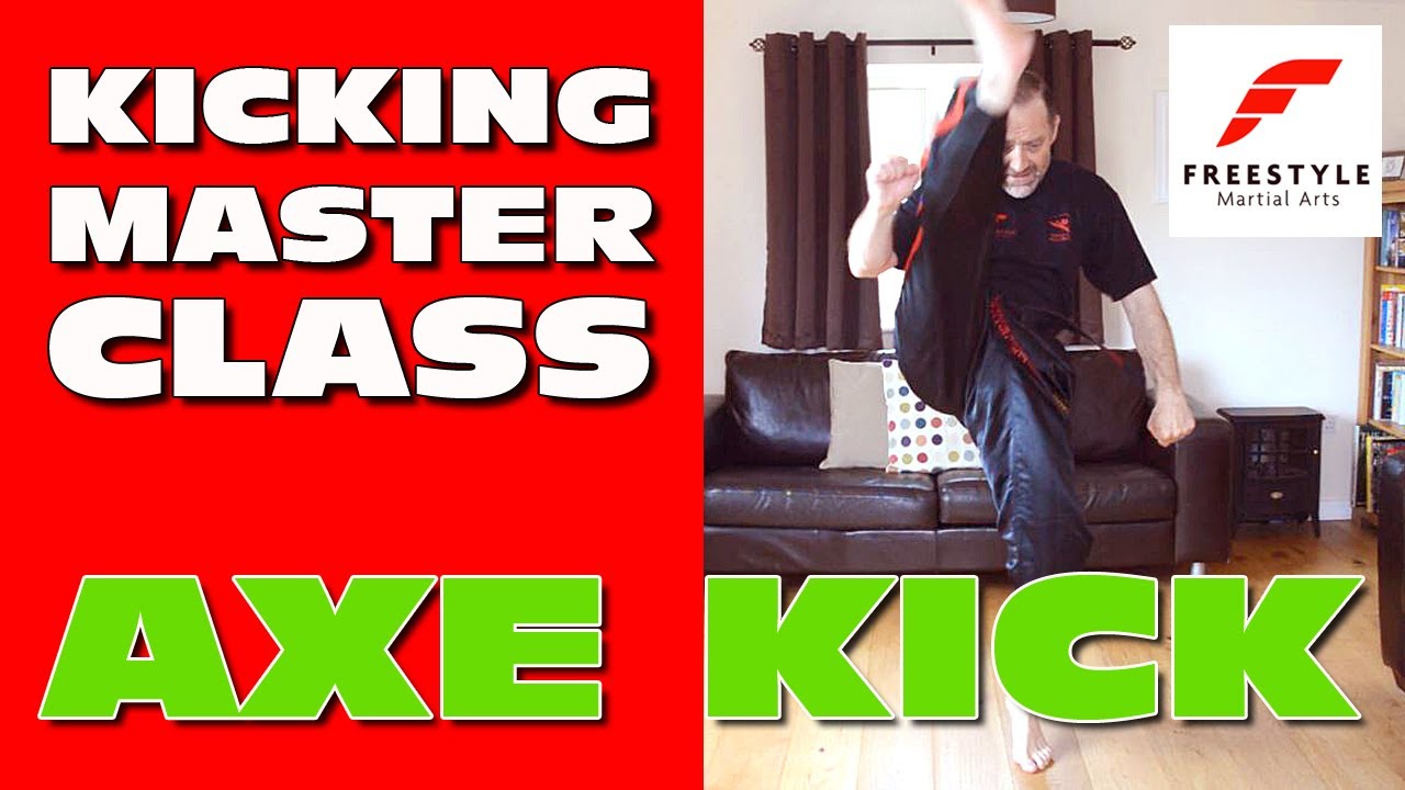AXE KICK MASTER CLASS - YouTube