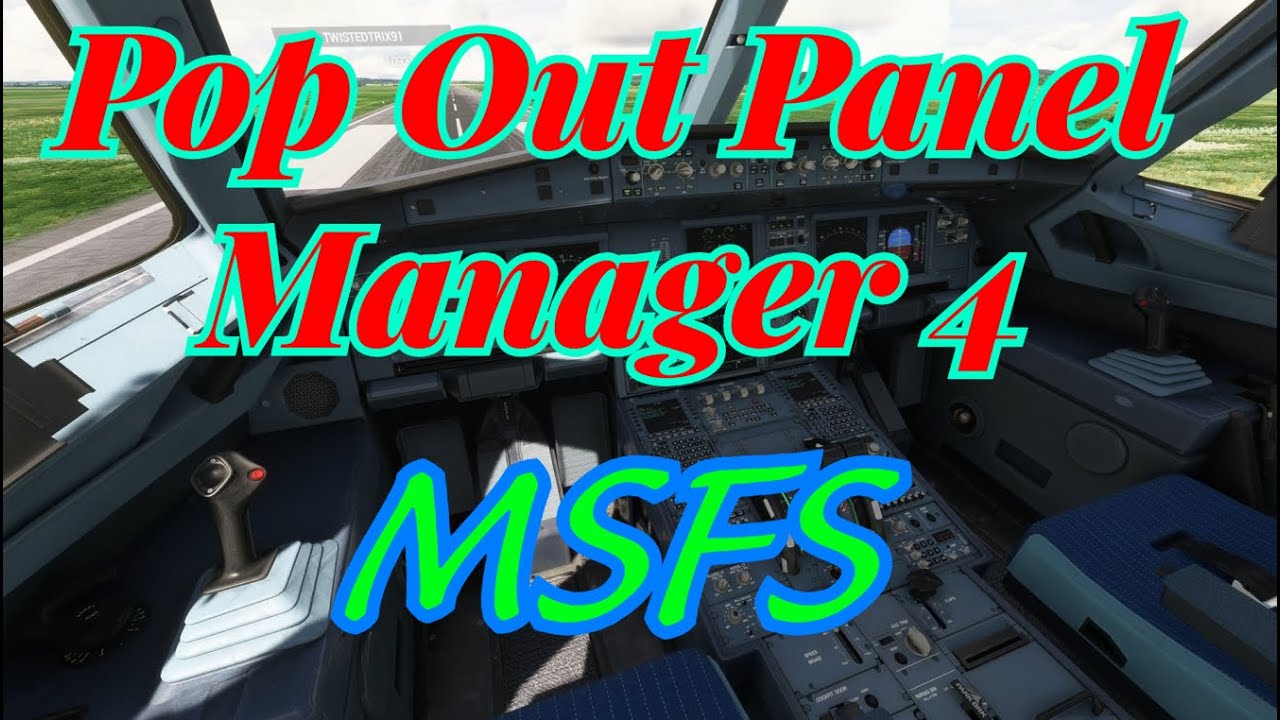 Pop Out Panel Manager | MSFS | Tutorial - YouTube