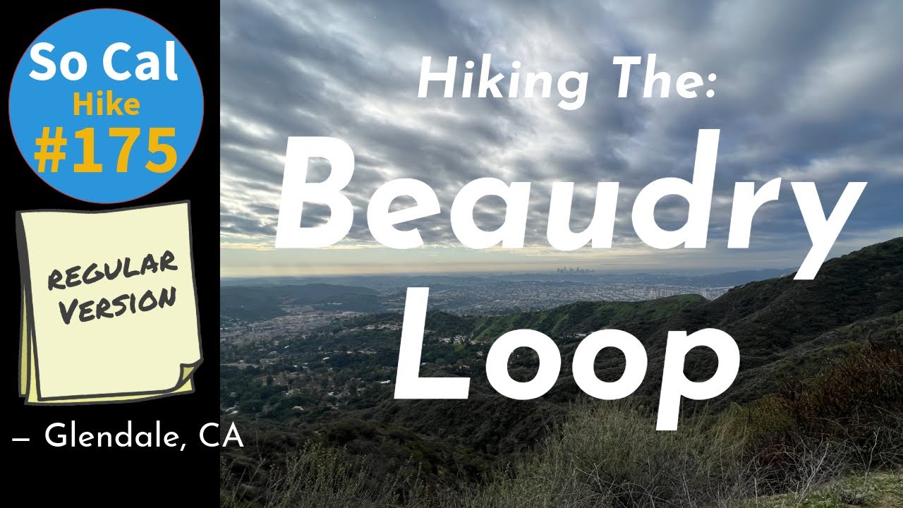 Hike #175N: The Beaudry Loop, Glendale, CA (Narrative Version) - YouTube