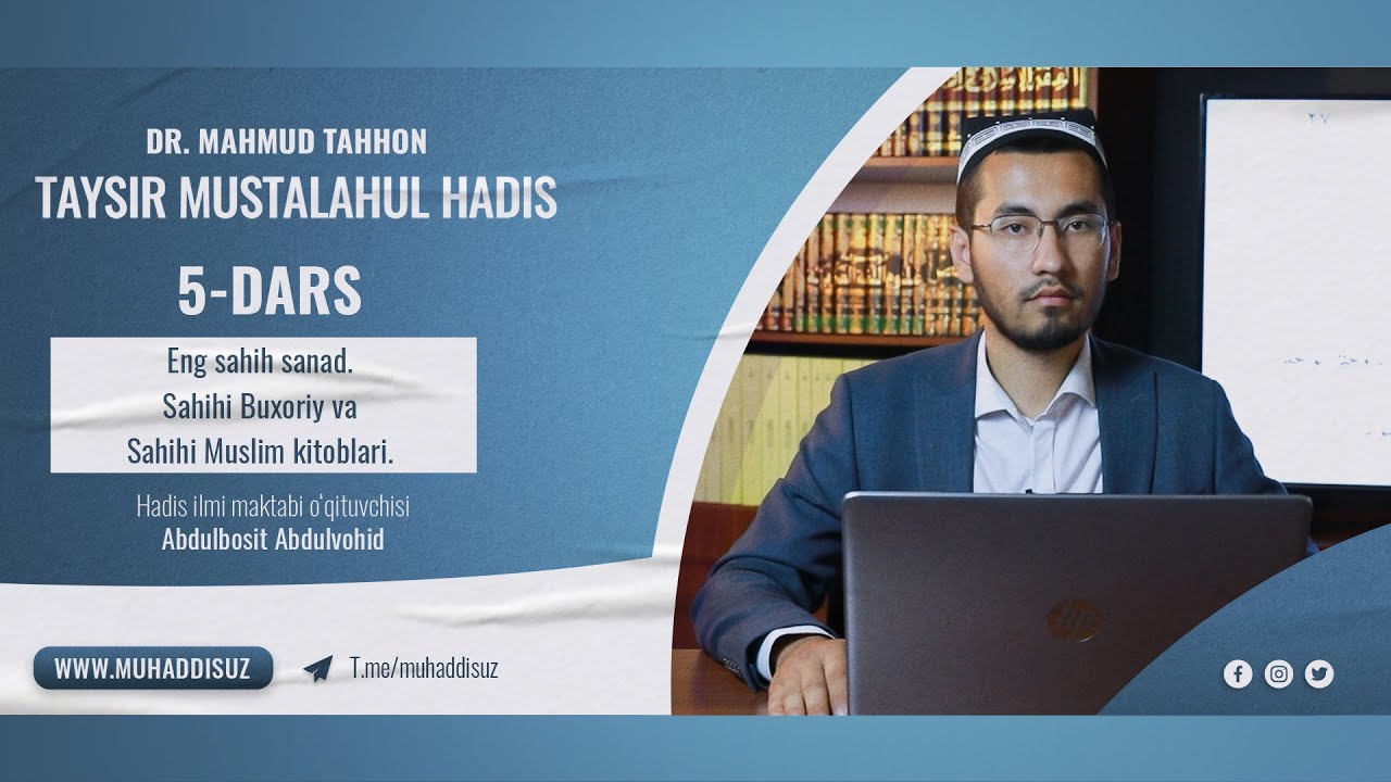 5-dars | Eng sahih sanad. Sahihi Buxoriy va Sahihi Muslim kitoblari. - YouTube