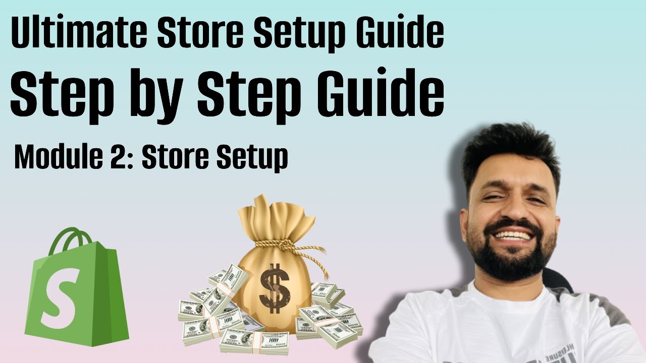 2025 Ultimate Shopify Mastery: Module 2 – Store Setup Guide - YouTube
