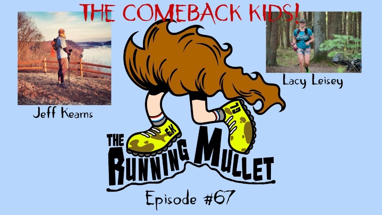 The Running Mullet - Episode #67, The Comeback Kids with Jeff Kearns ...